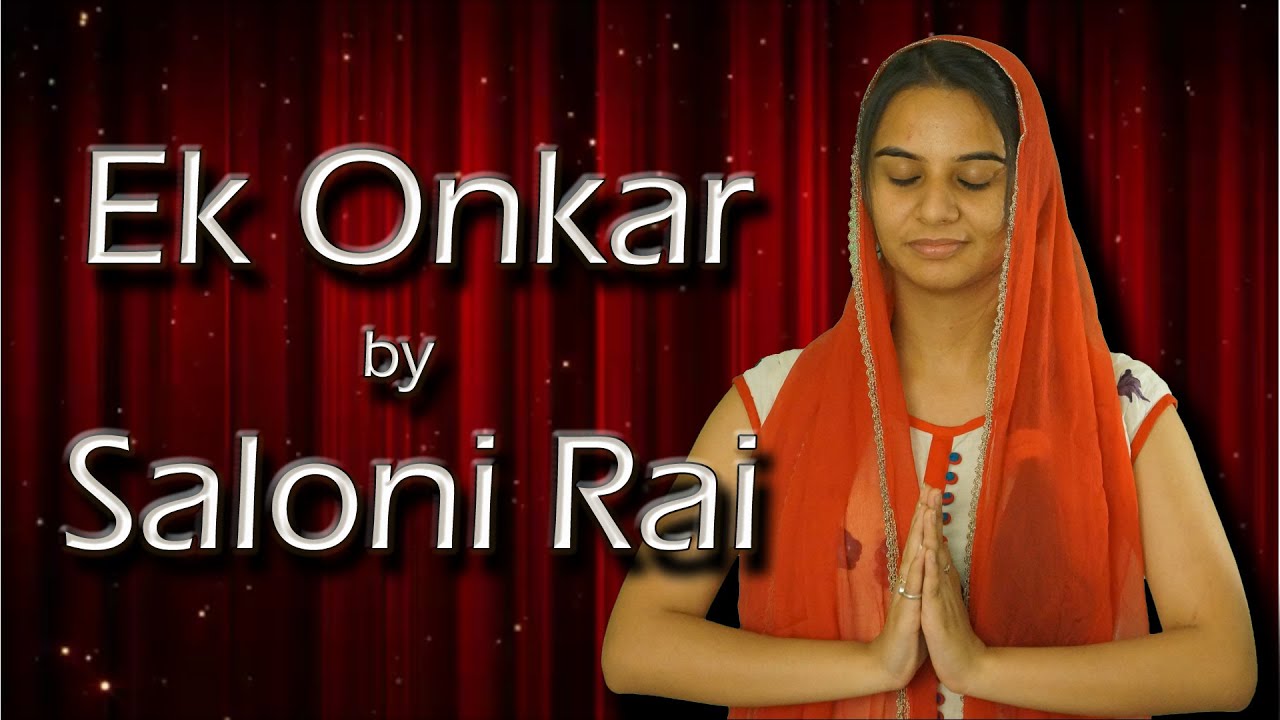 Ek Onkar - Shabad Gurbani by Saloni Rai - YouTube