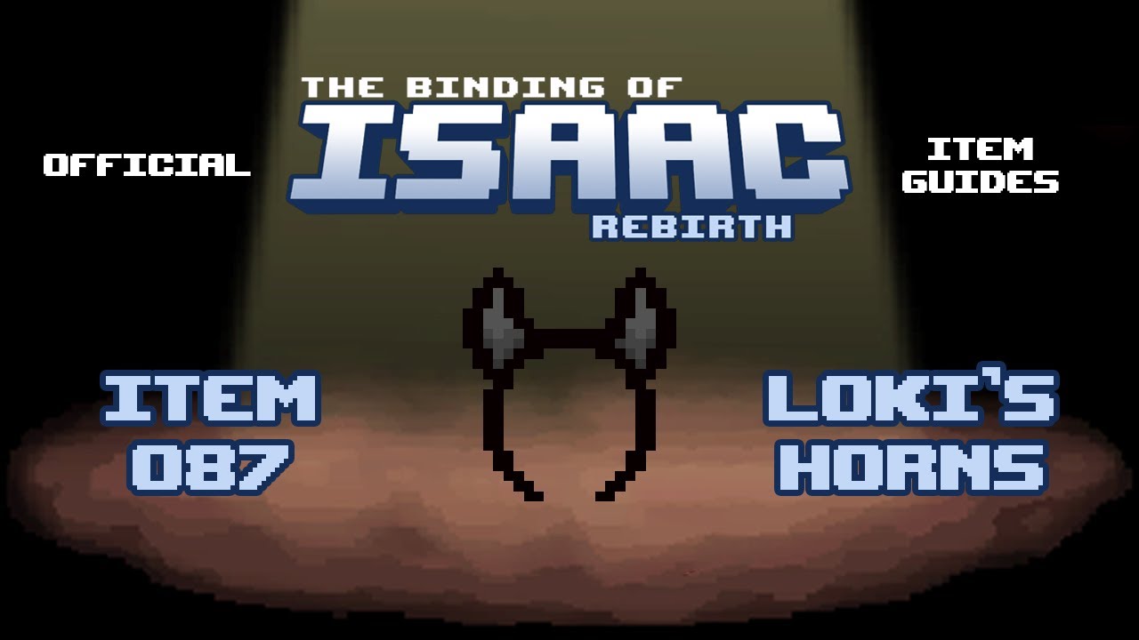 Official TBOI Item Guides No. 087: Loki's Horns - YouTube