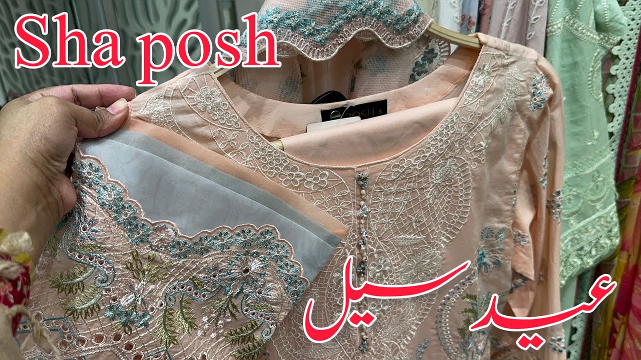 Sha posh Eid Sale 2026 💕 Sha posh Sale Today ️ Sha posh Sale ️ - YouTube