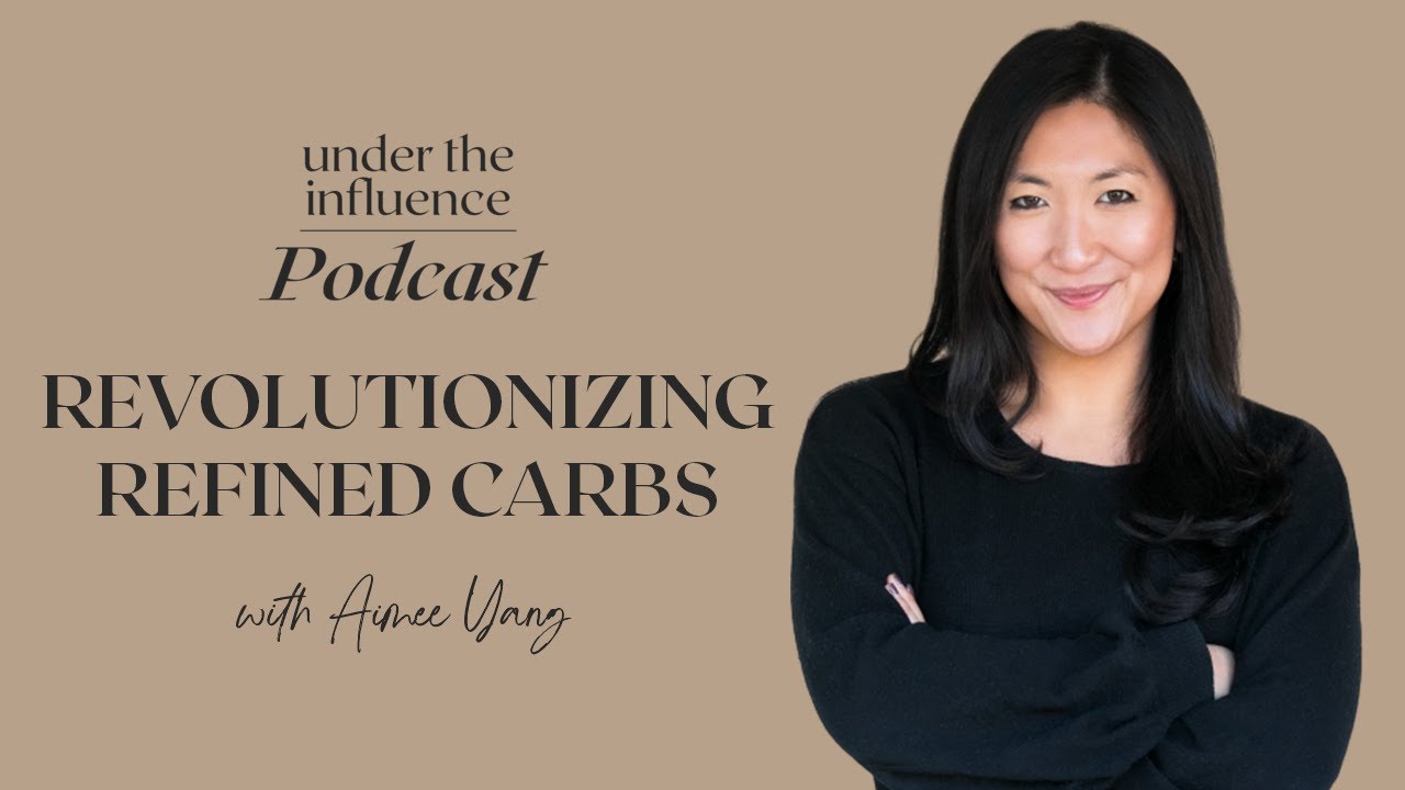 Revolutionizing Refined Carbs with Aimee Yang - YouTube