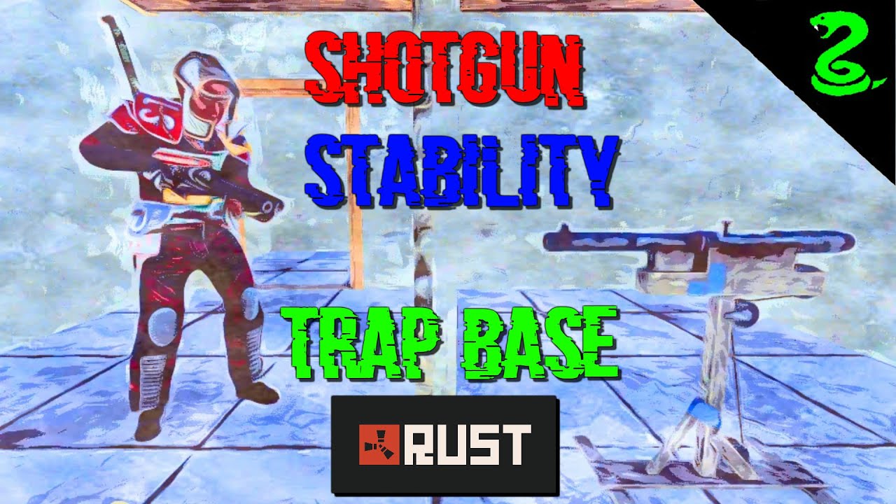 Rust Shotgun Stability Trap Base ( Solo Survival Part 1/2 ) - YouTube