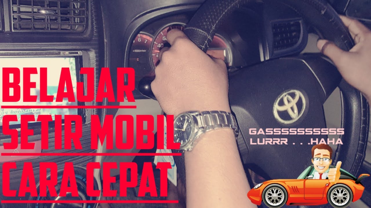 Belajar setir mobil cepat # 1 haha - YouTube