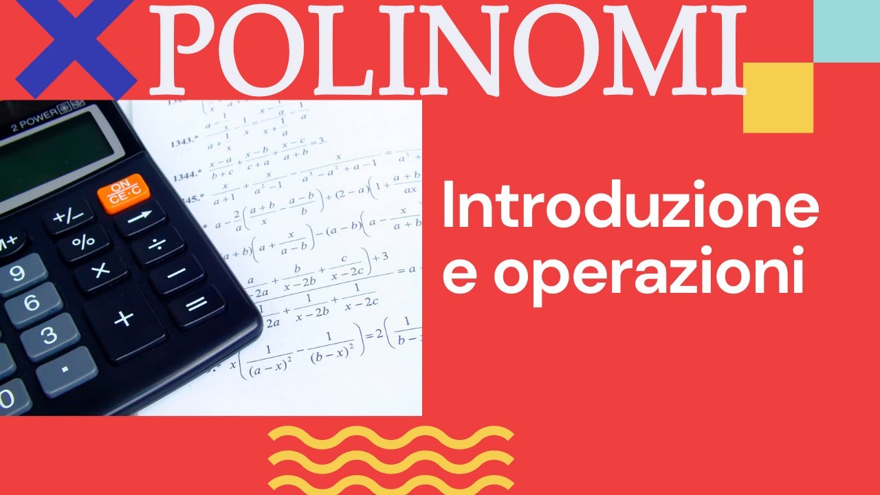 Polinomi: definizione, grado, operazioni e zeri di un polinomio ...