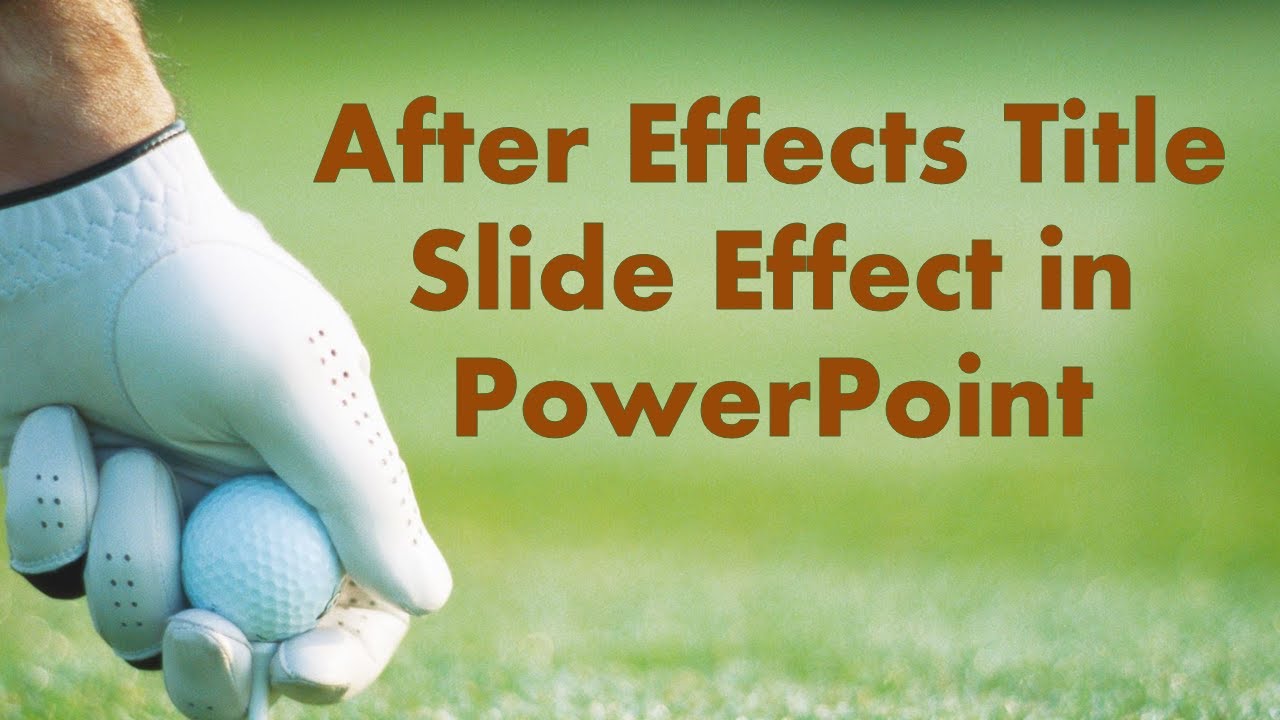 After Effects Title Slide Effect In PowerPoint YouTube After Effects Title Slide Effect In PowerPoint YouTube