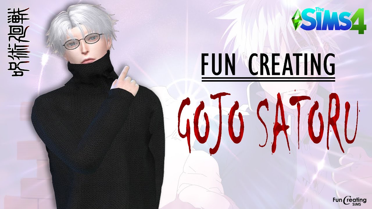 Fun Creating Sims - GOJO SATORU - The sims 4 - YouTube