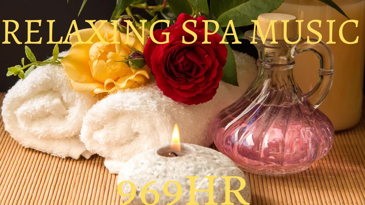 RELAXING,SOFT,SPA,MEDITATION MUSIC_969HZ - YouTube