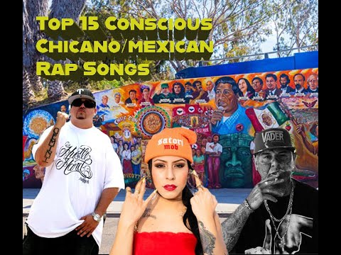 The 15 Best Conscious Mexican Chicano Rap Songs - YouTube