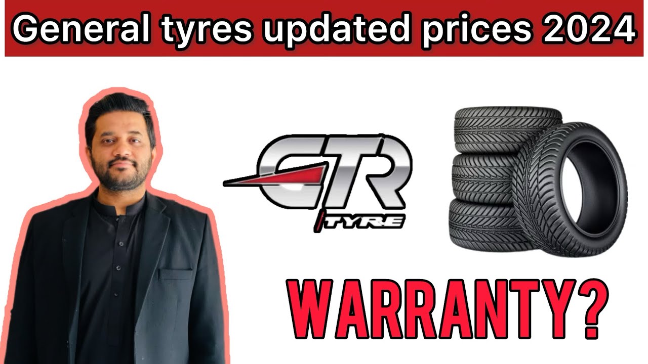 General Tyres updated price in Pakistan|2024 fresh stock|warranty - YouTube