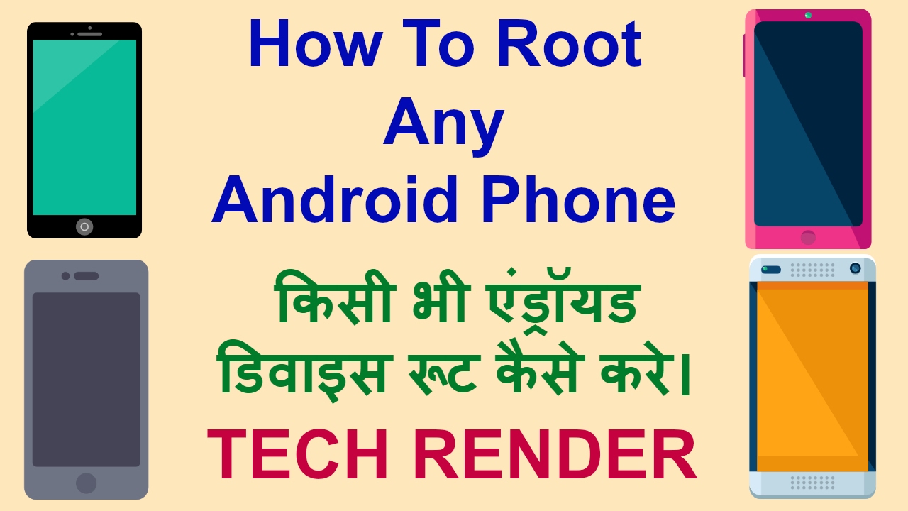 How To Root Any Android Phone In One Click Tech Render Kingroot