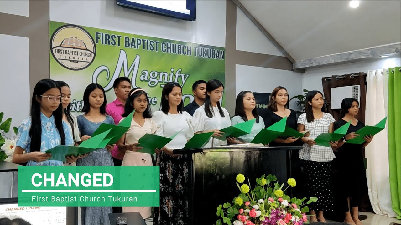 CHANGED | First Baptist Church Tukuran | Choir - YouTube