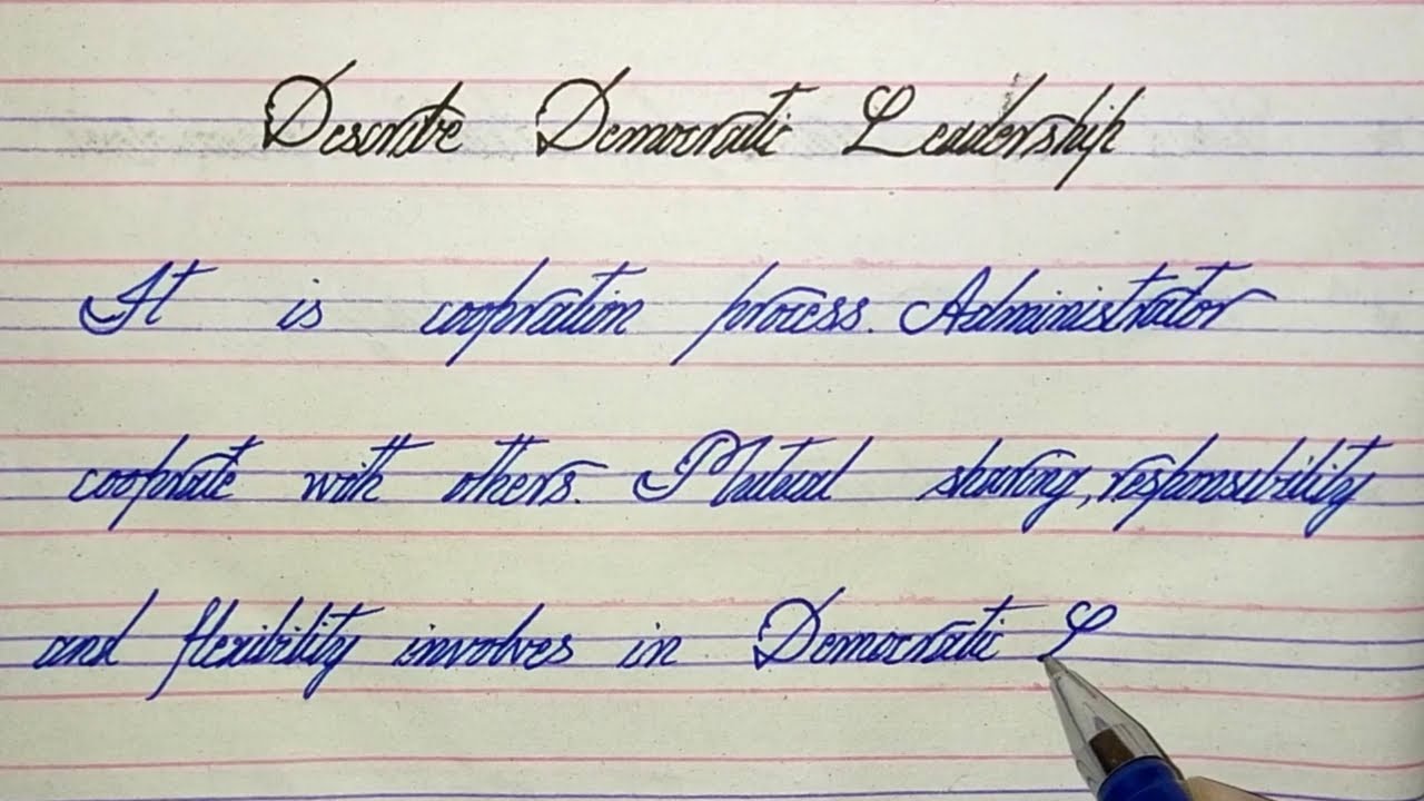 Beautiful cursive writing.||.Democratic Leadership - YouTube