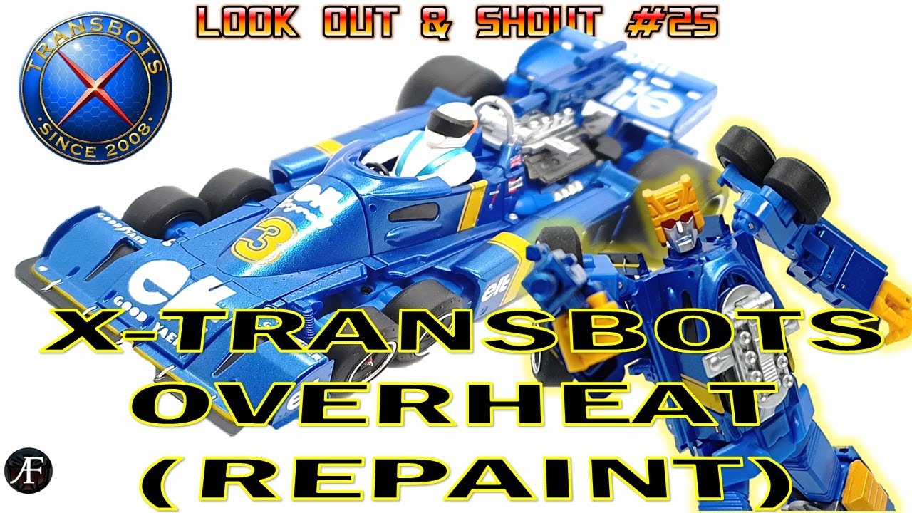 Look Out & Shout #25 - X-Transbots 16r Overheat (F1 Tyrrell P34 repaint ...