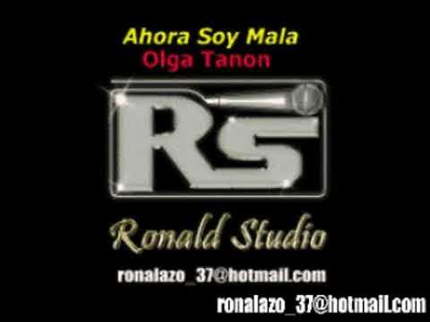 KARAOKE AHORA SOY MALA OLGA TAÑON - YouTube