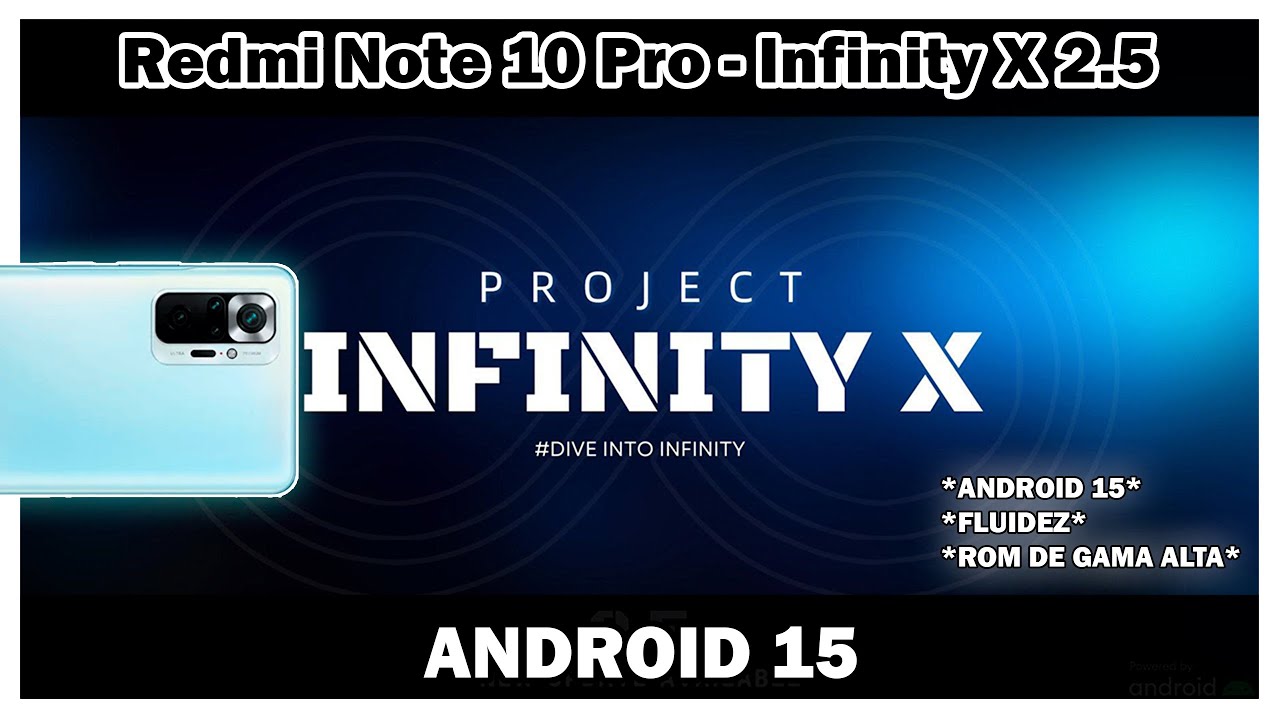 Redmi Note 10 Pro - Project Infinity X 2.5 A15 ! QUE BUENA ROM ! - YouTube