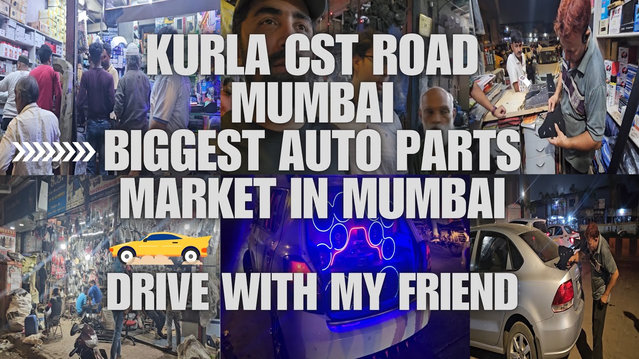 Visit to Kurla CST Road Market for my Car's Spoilers | Kurla CST Road ...