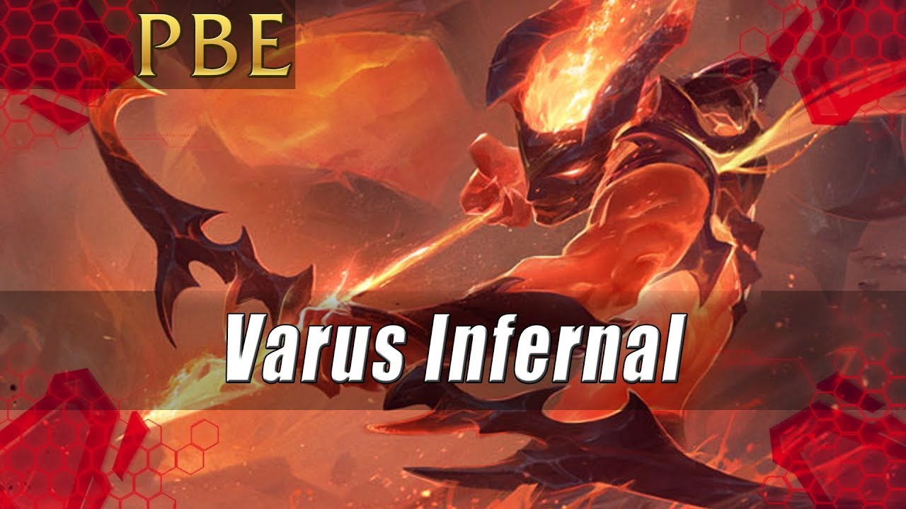 Nuevo Skin - Varus Infernal 1350RP Parche 9.17 - YouTube