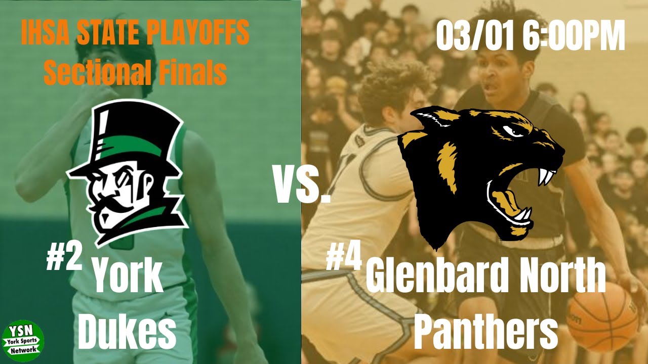 #2 York Dukes vs. #4 Glenbard North Panthers | IHSA Sectional Finals ...