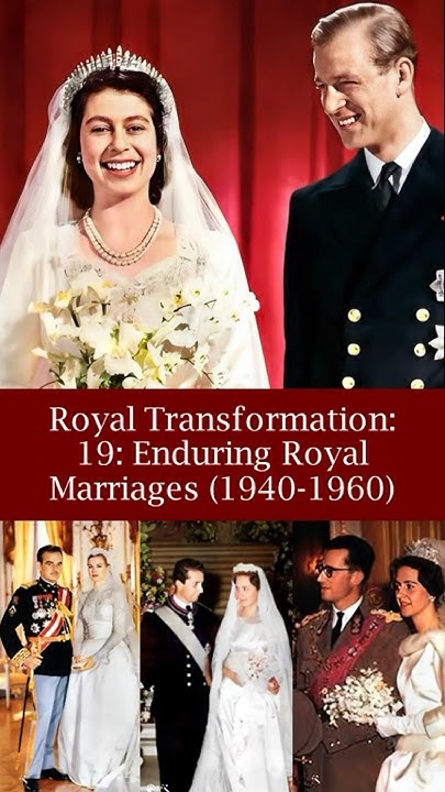 Royal Transformation: 19: Enduring Royal Marriages (1940-1960) - YouTube