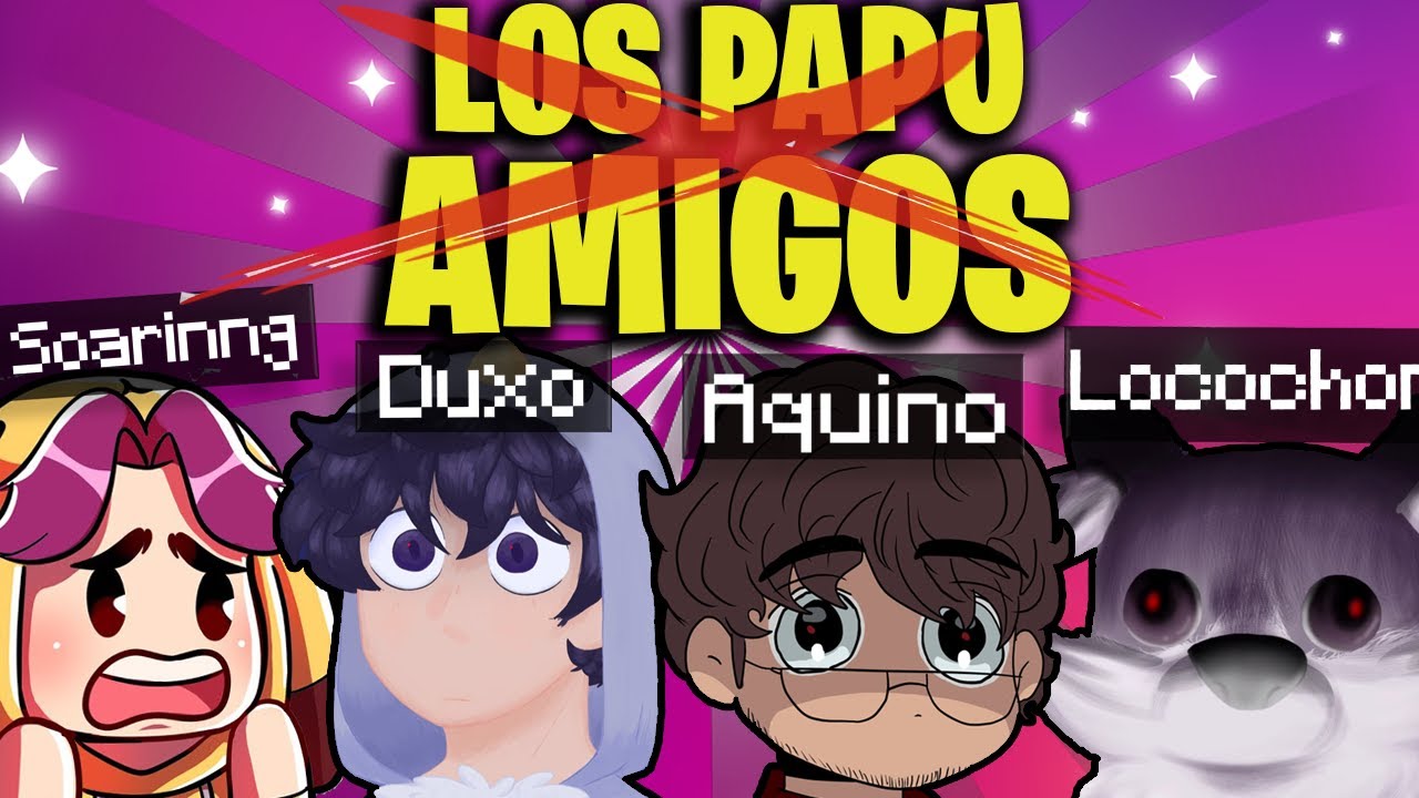 LOS PAPU AMIGOS SE SEPARAN?.... 😨 - YouTube