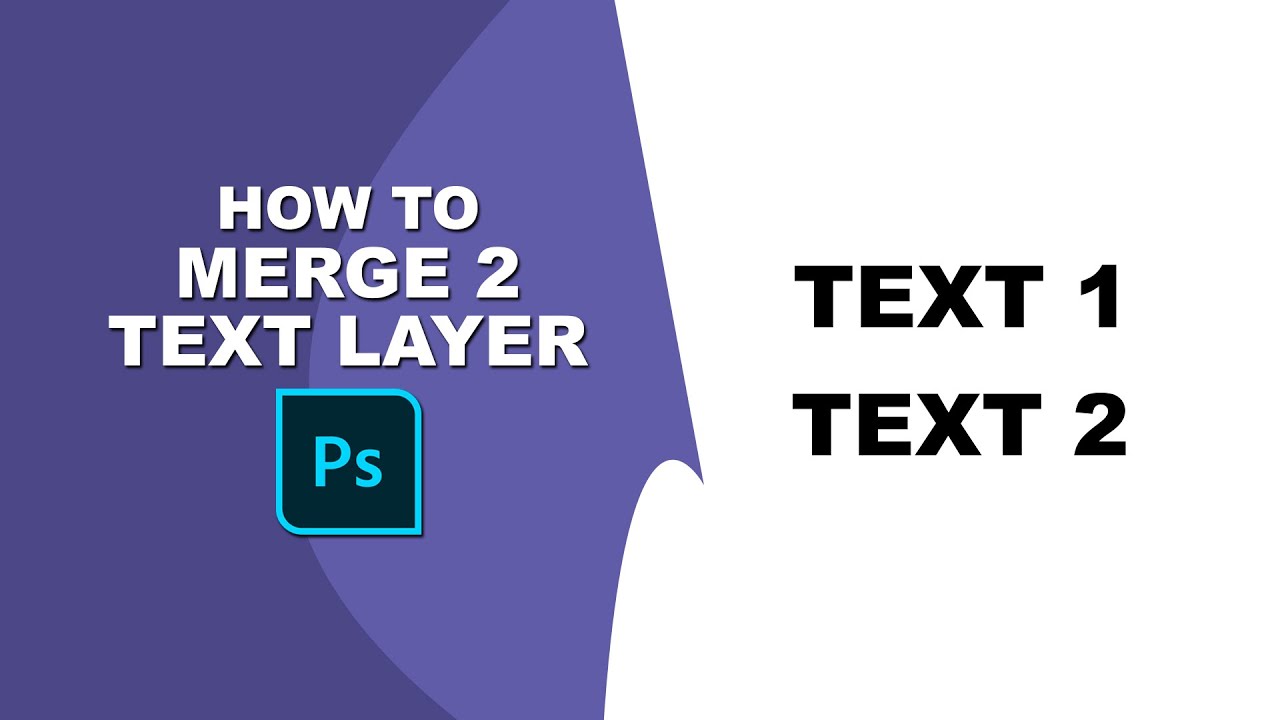 how to merge 2 text layer in photoshop - YouTube