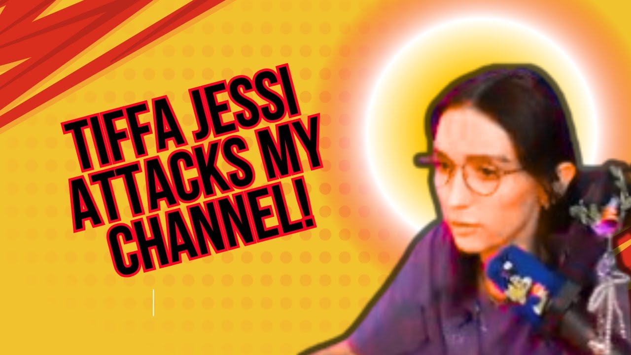Tiffa Jessi Attacks My Channel! - YouTube