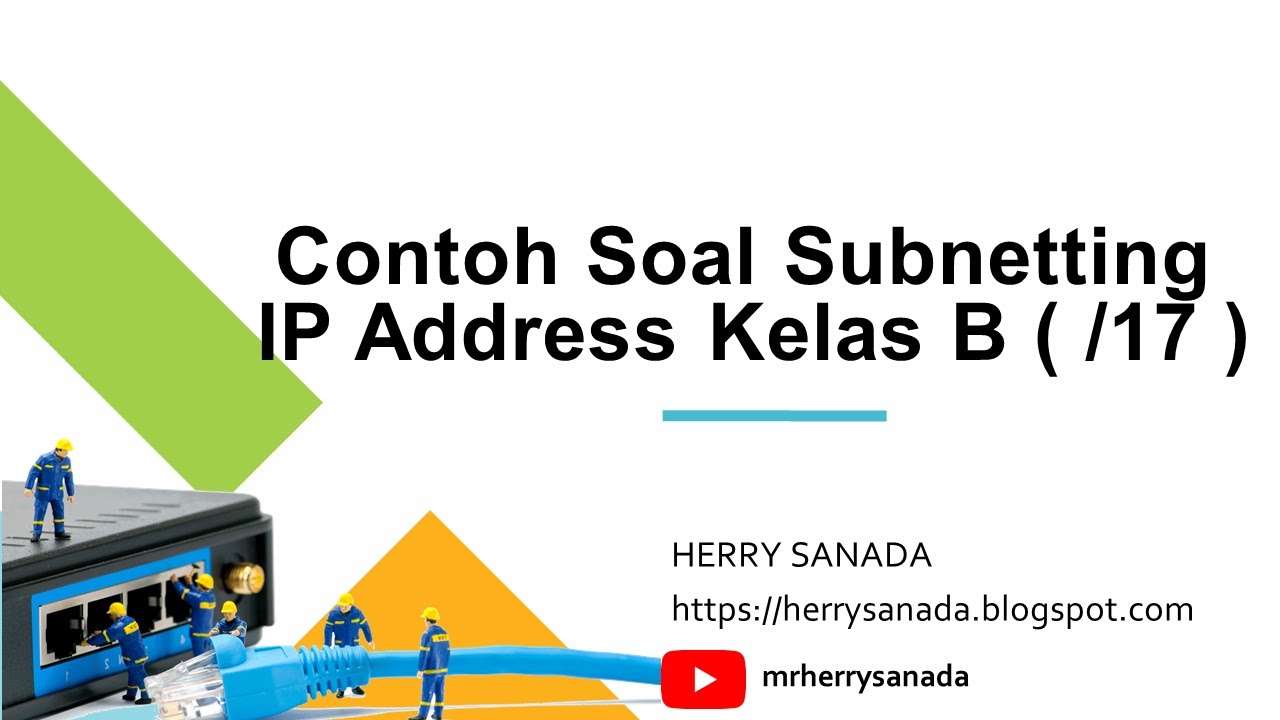Subnetting IP Address Kelas B ( / 17 ) Prefix 17 - YouTube