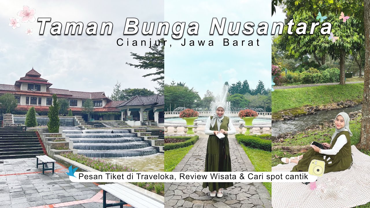 LIBURAN DI PUNCAK BOGOR KESINI AJA | Visit Wisata Taman Bunga Nusantara ...
