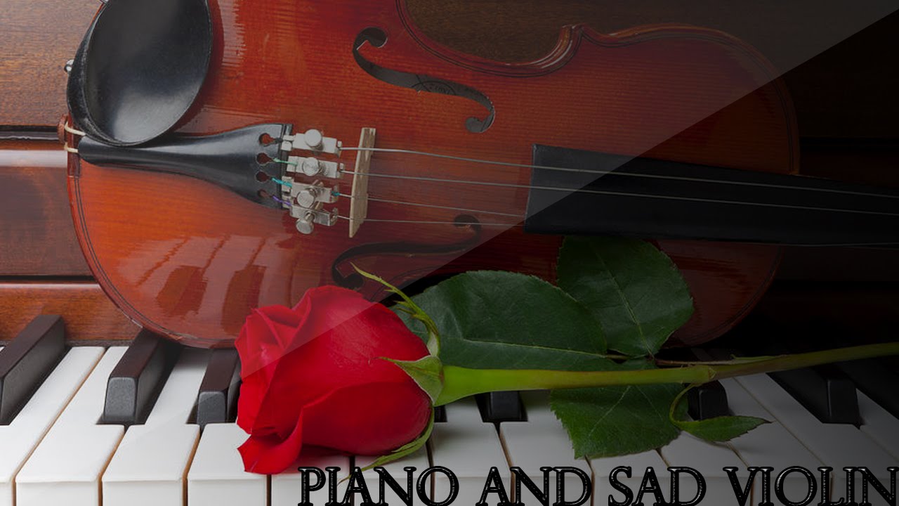 Piano And Sad Violin Instrumental - YouTube
