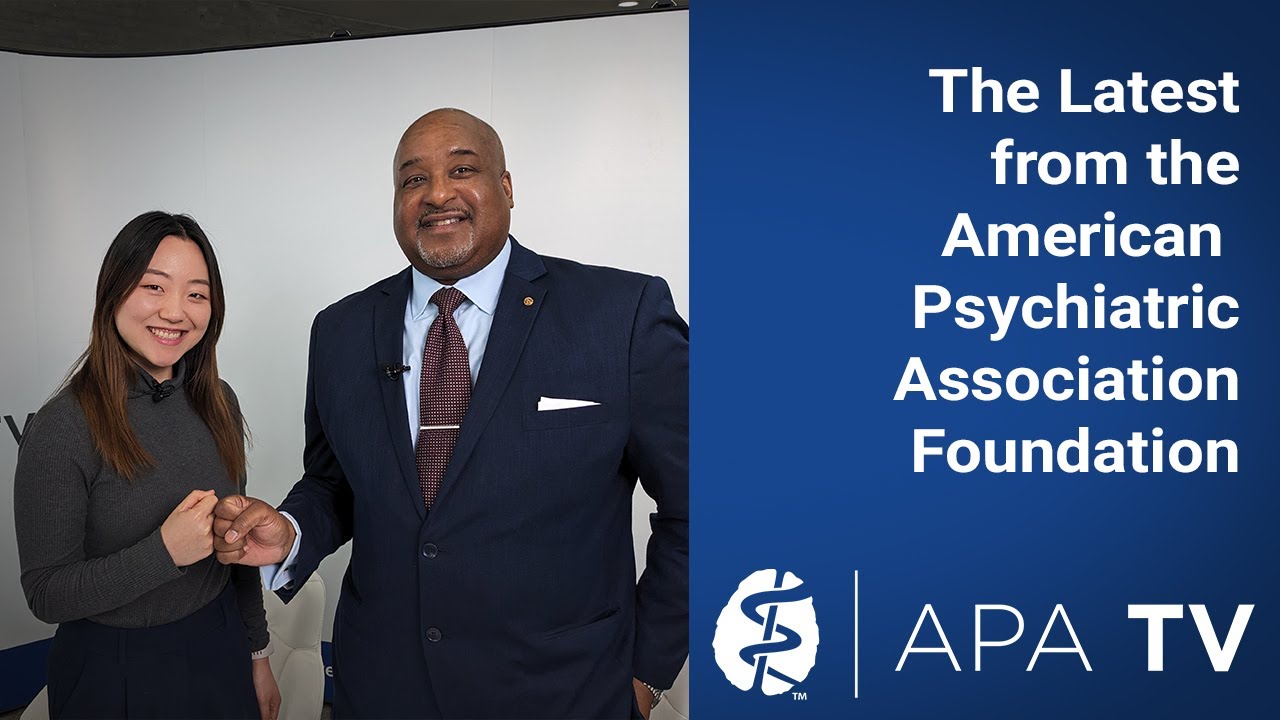 The Latest from the American Psychiatric Association Foundation - YouTube