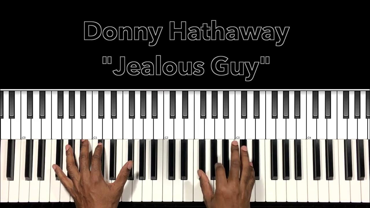 Donny Hathaway "Jealous Guy" Piano Tutorial - YouTube