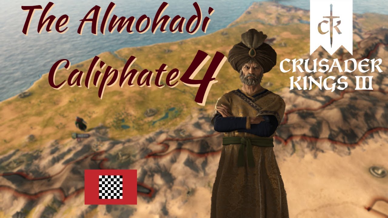 Crusader Kings III (CK3) | The Almohads: King of the Maghreb (#4) - YouTube