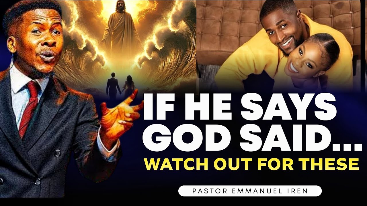 IF HE SAYS GOD SAID...WATCH OUT FOR THESE! || APOSTLE EMMANUEL IREN ...