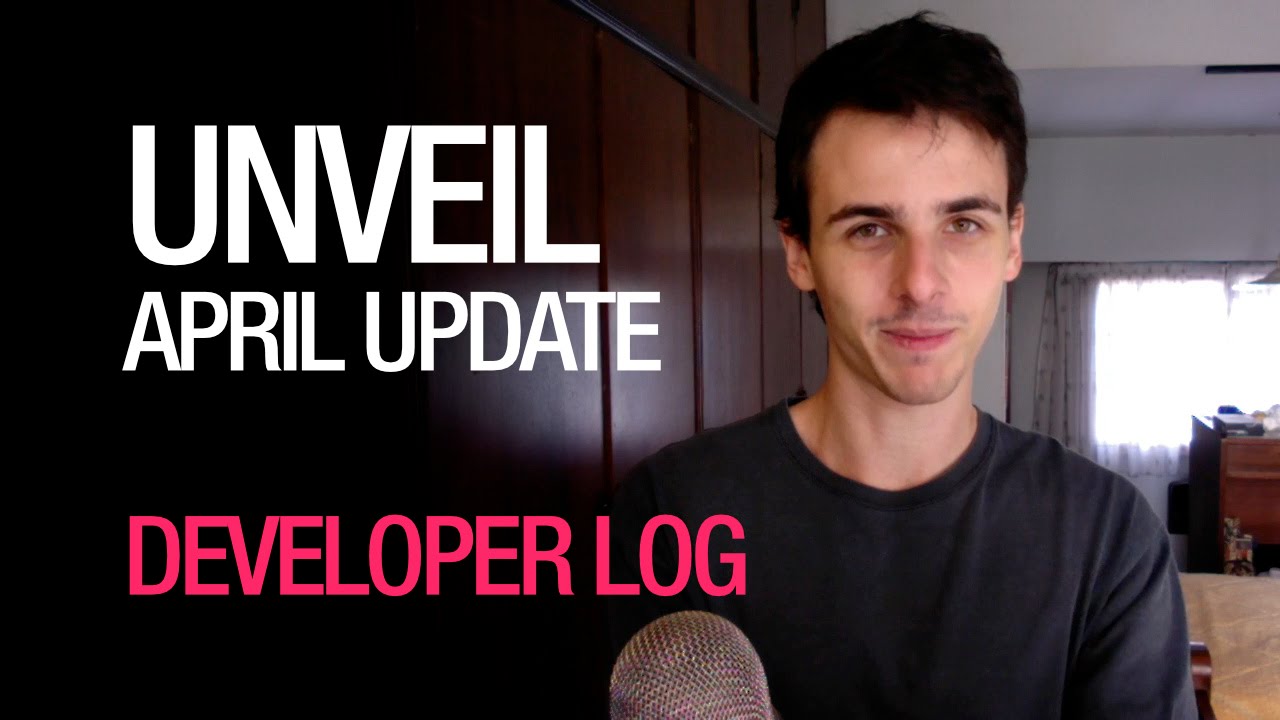 April Update — Unvei Developer Log Youtube
