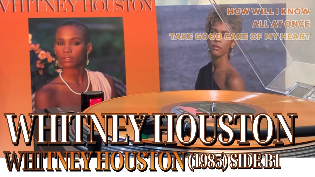 [Vinyl Music 60-1] Whitney Houston - Whitney Houston(1985) Side B1 ...