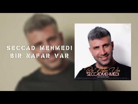 SECCAD MEHMEDI BIR NAFAR VAR ، آهنگ شاد سجاد محمدی بیر نفر وار