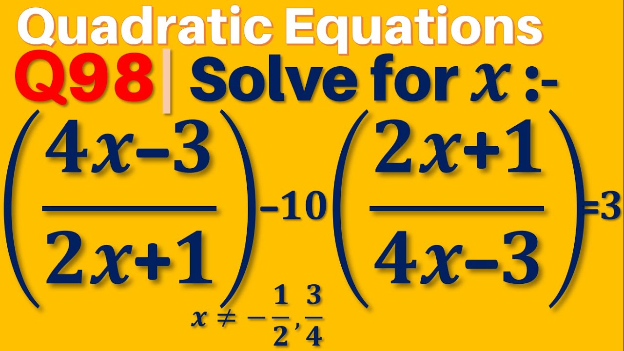 q98-solve-for-x-4x-3-2x-1-10-2x-1-4x-3-3-youtube