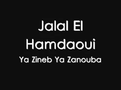 Jalal El Hamdaoui - Ya Zineb Ya Zanouba