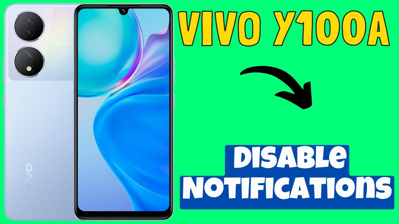 Vivo Y100A Disable Notifications How To Turn Off Notifications Vivo Y100A Disable Notifications How To Turn Off Notifications
