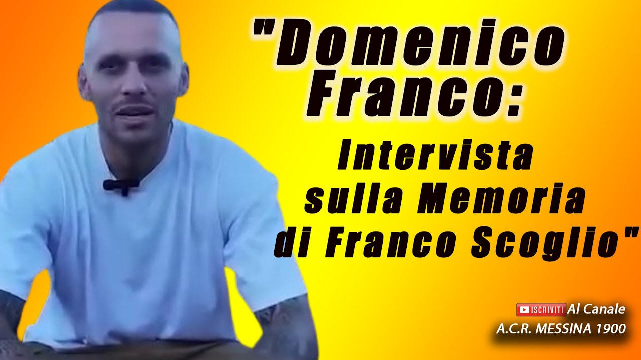 "Domenico Franco: Intervista al Memorial Franco Scoglio" - YouTube