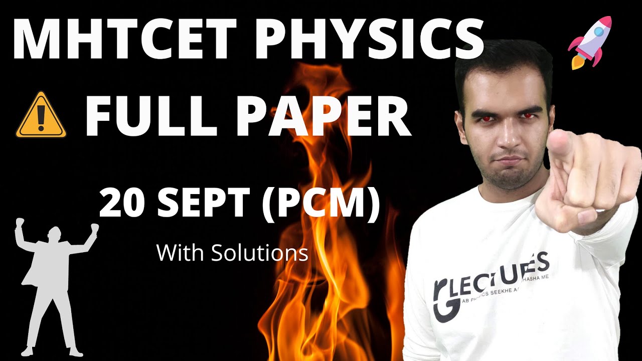 MHTCET PHYSICS 2021 FULL PAPER DISCUSSION (PCM) with Solutions | LIVE ...