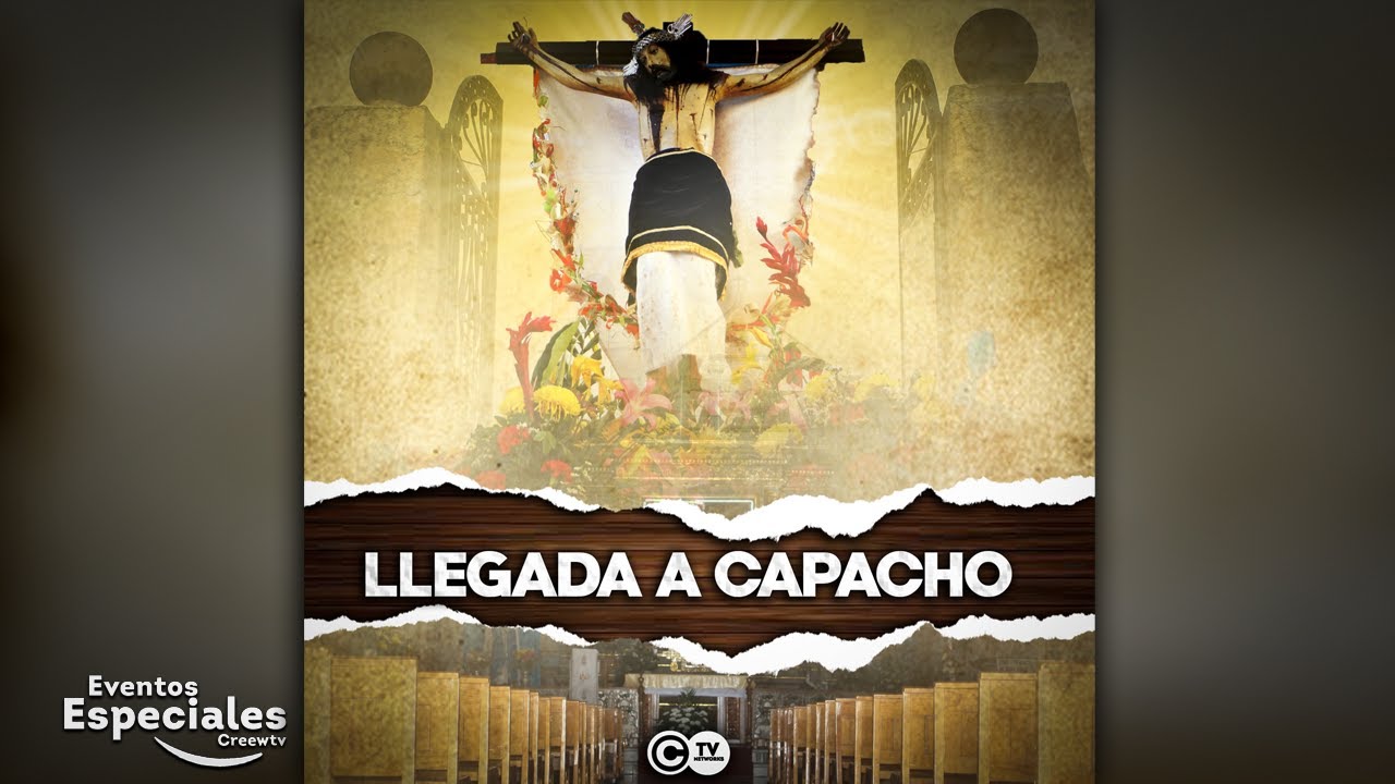 Llegada del Señor de la Expiración a Capacho | Huandacareo 2021 ...