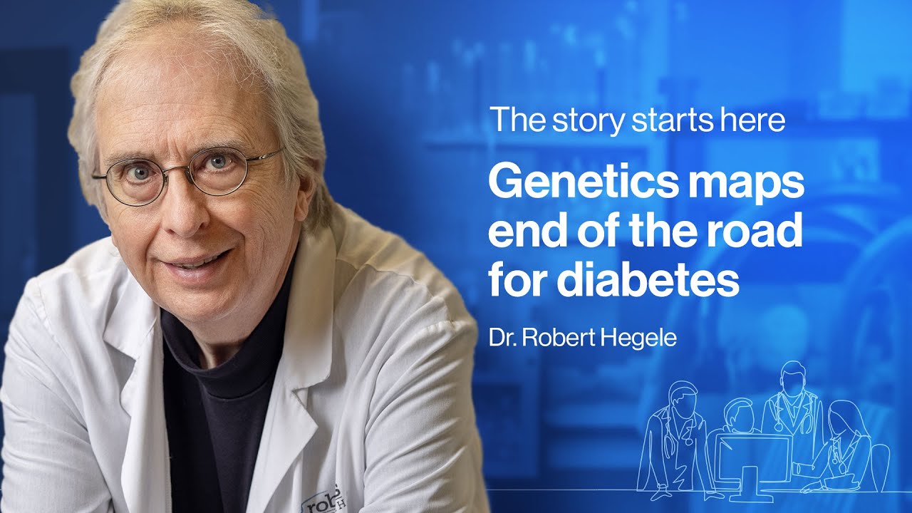 The Story of Insulin Starts Here – Dr. Robert Hegele’s Research - YouTube