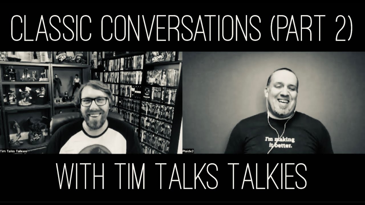 Classic Conversations (Part 2) with Tim Talks Talkies - YouTube