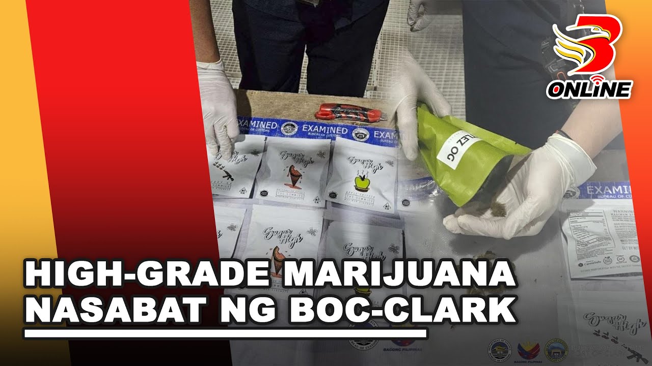 High grade marijuana nasabat ng BOC Clark - YouTube