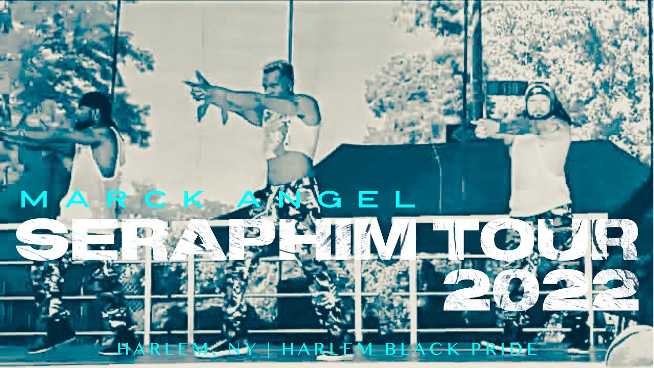 Marck Angel - “SERAPHIM” Tour (Harlem, NY | Harlem Pride Festival - YouTube