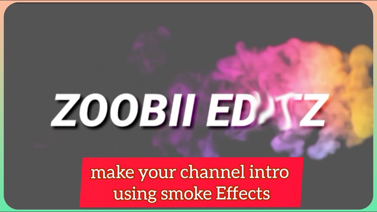 How To Make Channel Intro Using Smoke Effect || Kinemaster || Editing Tutorial - YouTube