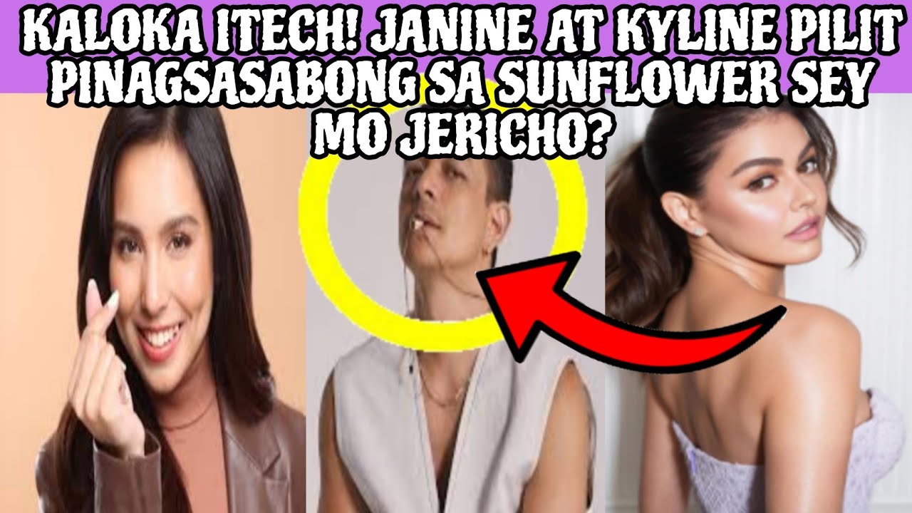 KALOKA ITECH‼️JANINE AT KYLINE PILIT PINAGSASABONG SA SUNFLOWER SEY MO JERICHO - YouTube