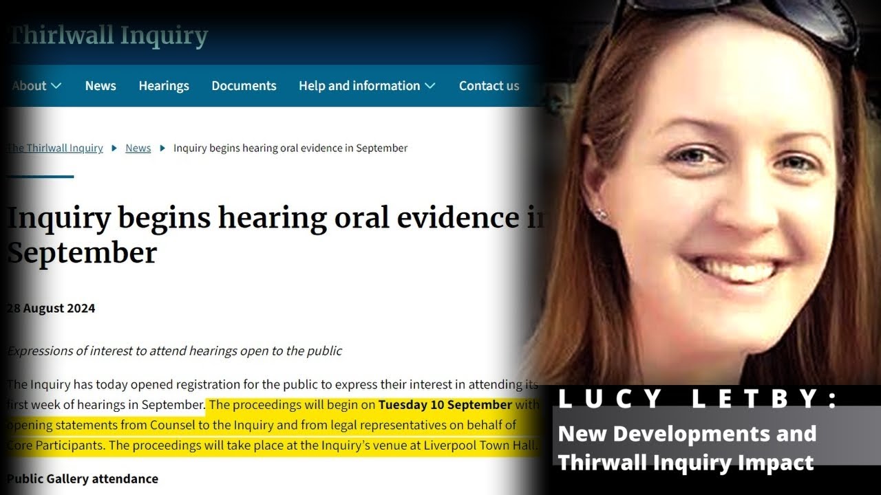 Lucy Letby: New Developments and Thirlwall Inquiry Impact #miscarriageofjustice - YouTube