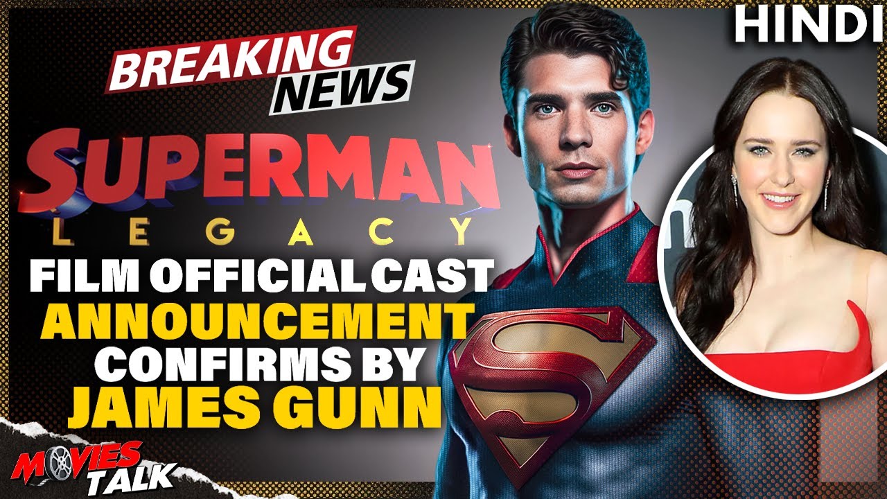 Superman: Legacy Film OFFICIAL CAST Announcement CONFIRMS by James Gunn ...
