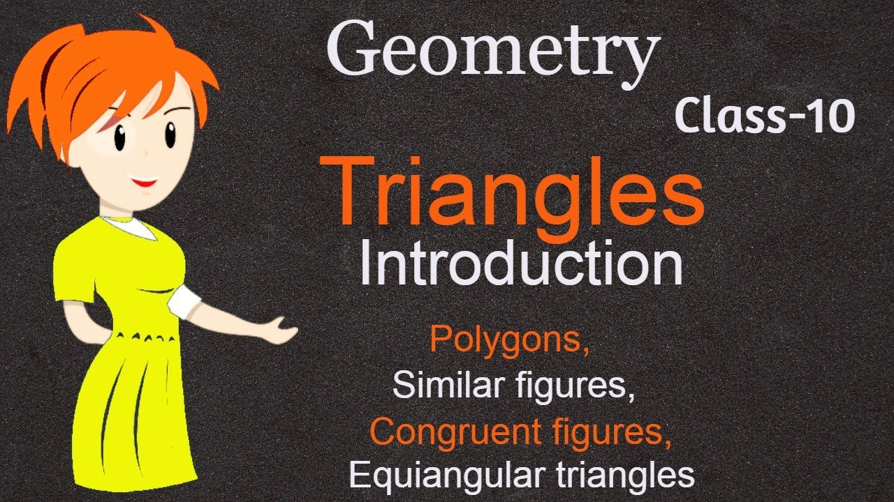 Triangles- Introduction | Class 10 |Geometry | Math's |2020 - YouTube
